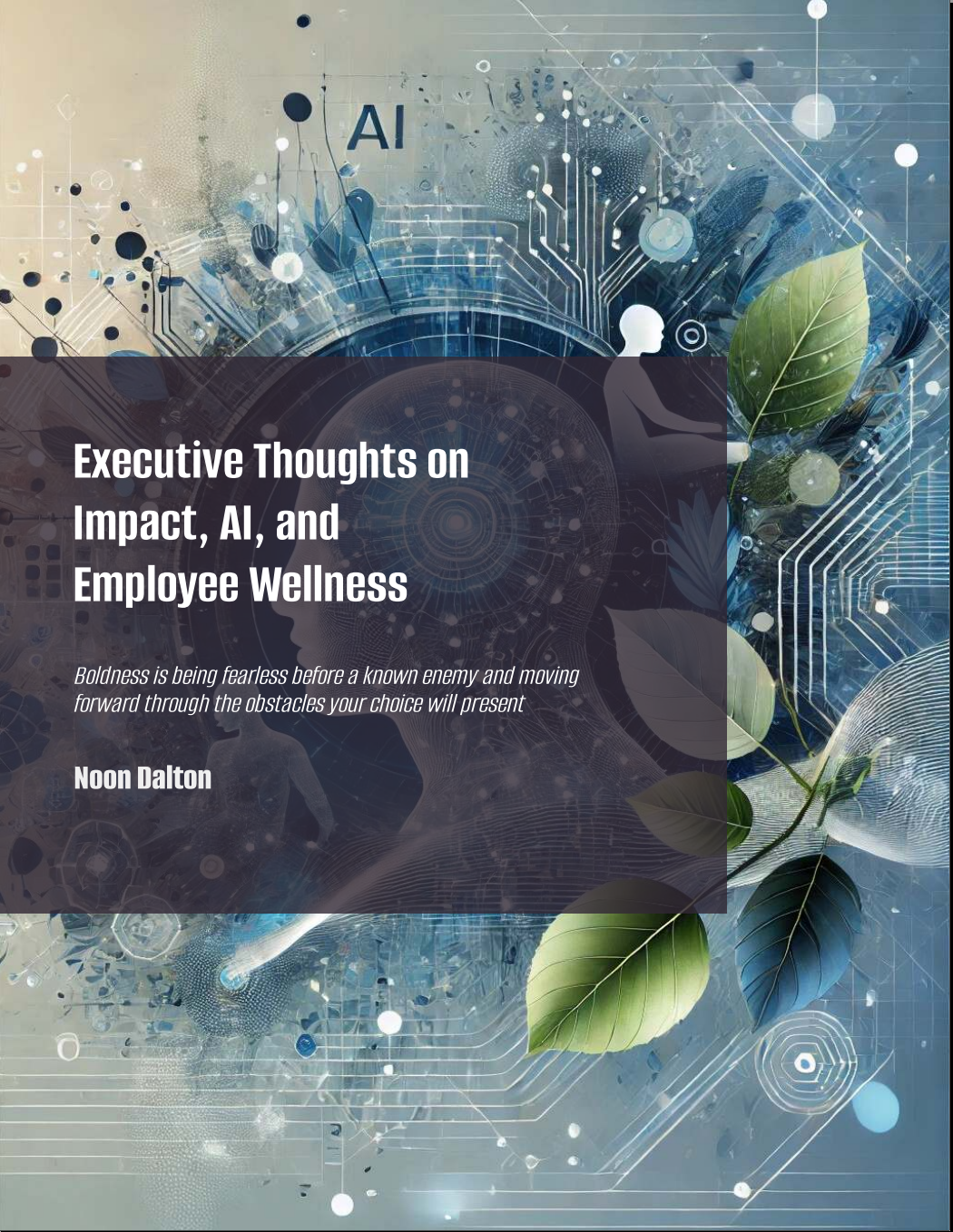 Executive Thoughts On Impact AI and Employee Wellness